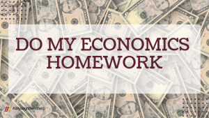 Do My Economics Homework | Economics homework help