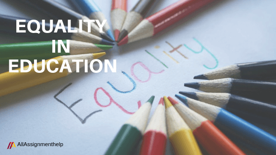 Equality in Education | Why It Is Required?