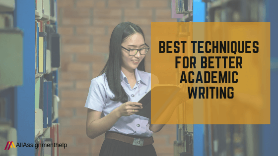 Great Techniques for A Good Academic Writing
