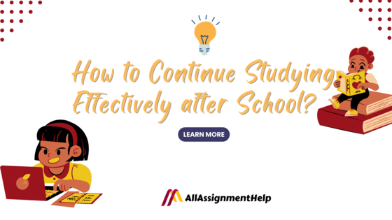 Methods to use While Studying Effectively after School