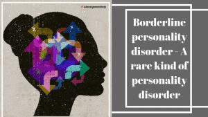 Borderline personality disorder | Types of personality disorders