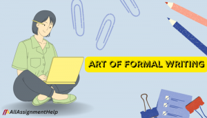 Art of formal writing | Understand what is formal writing