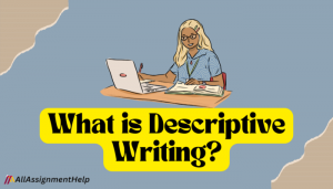 What is descriptive writing | Tips for better descriptive writing