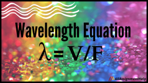 Brief Explanation About Wavelength Equation