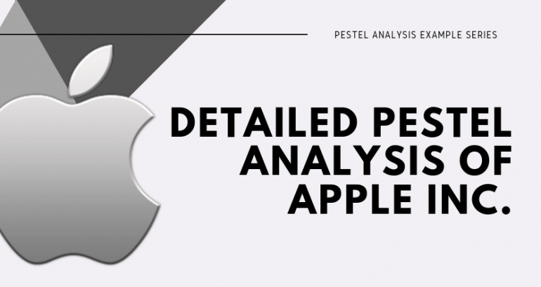 Detailed PESTLE Analysis of Apple Computers | AllAssignmentHelp.com