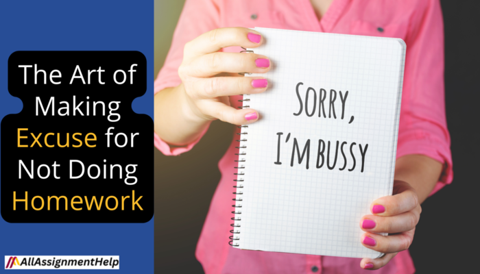 To and best excuse for not doing homework