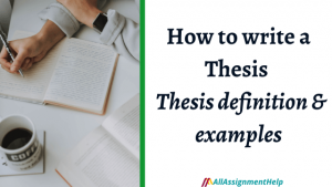 How to write a Thesis | Thesis definition & examples