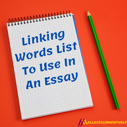 Linking Words To Use In An Essay – AllAssignmentHelp.com