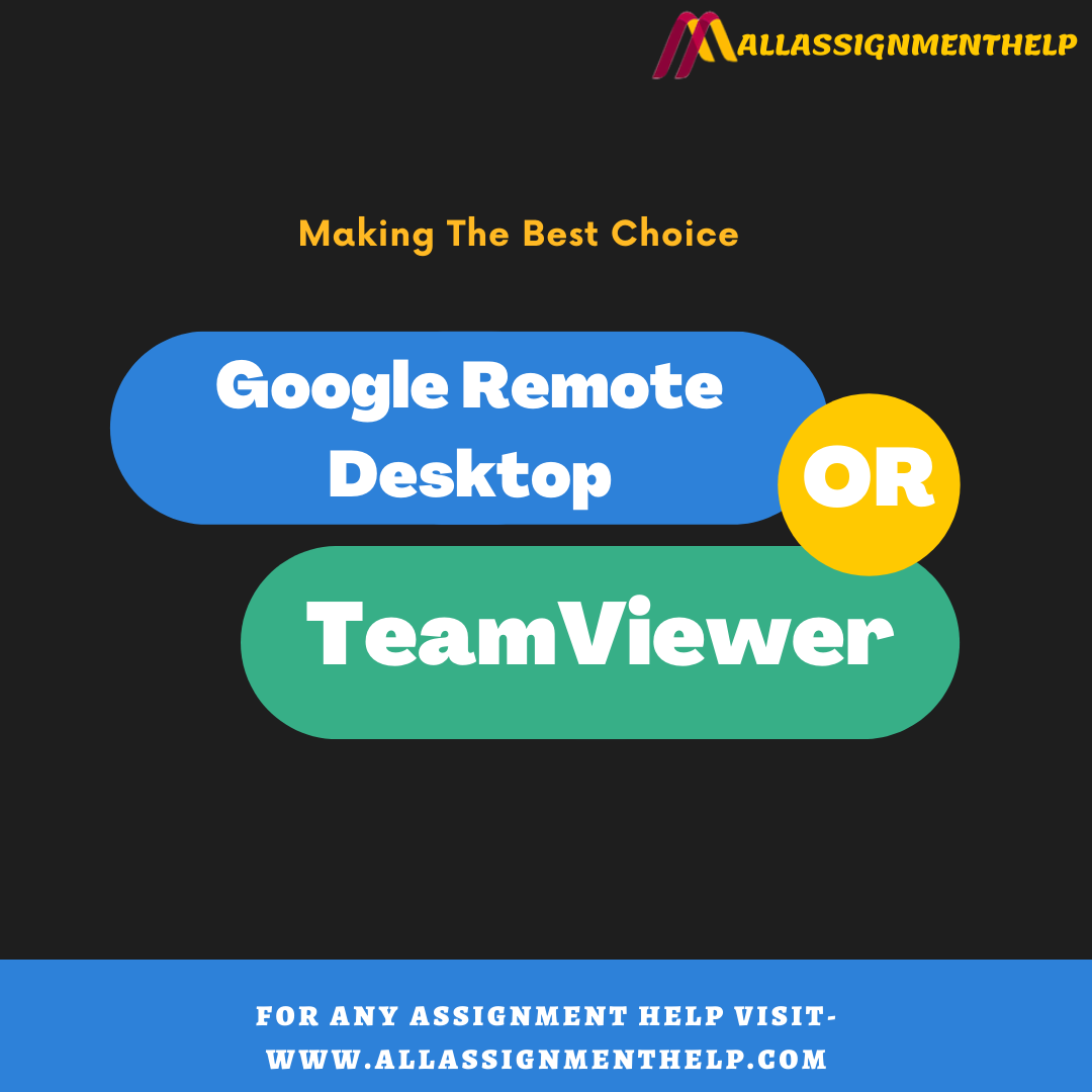 Google Remote Desktop and Team Viewer- Guide For Sessions
