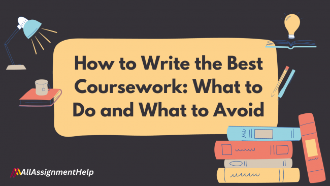 Coursework Writing: Types, Methods, Tips, and Mistakes to Avoid