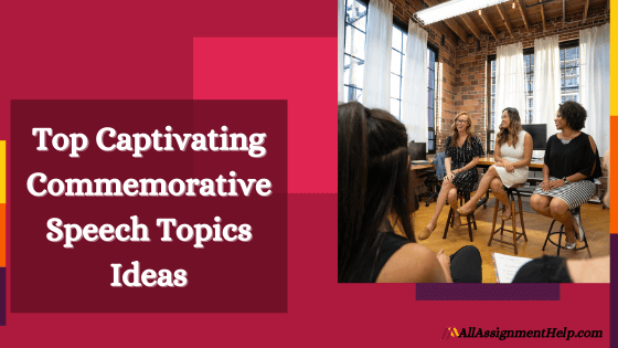 Top Captivating Commemorative Speech Topics Ideas