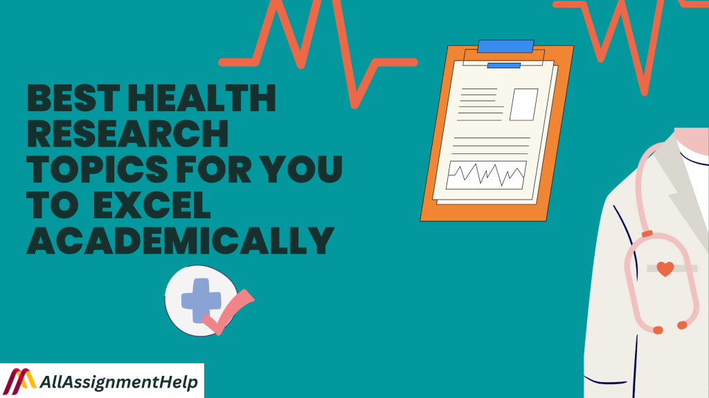 Best health research topics for students to attain sky high scores