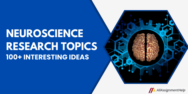 Neuroscience Research Topics - 100+ Interesting Ideas