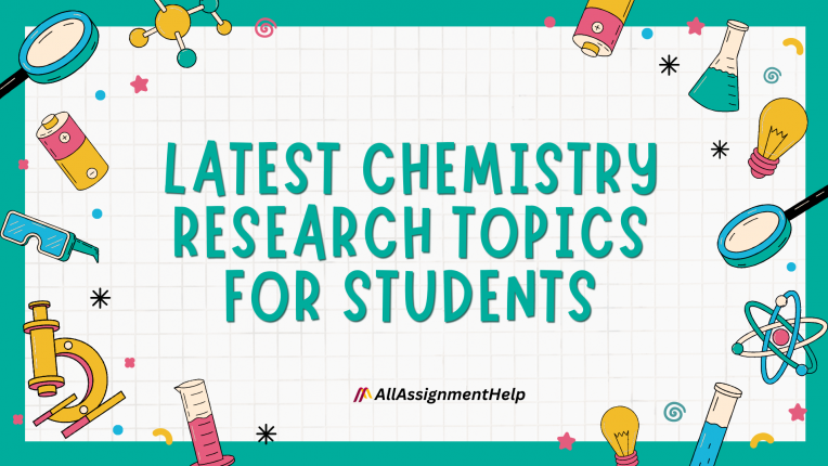 Top Chemistry Research Topics In 2023