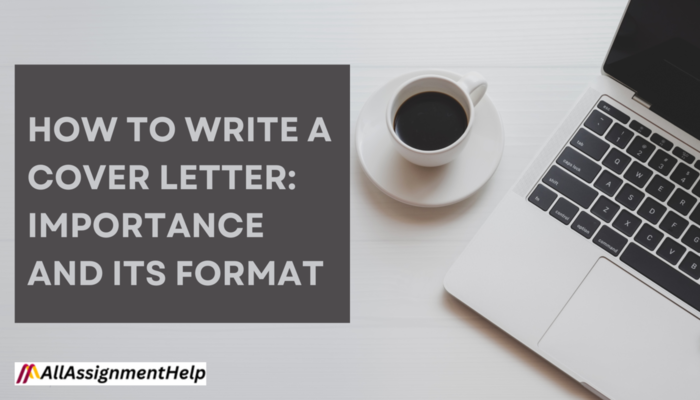 How to write a Cover Letter | Importance and its format