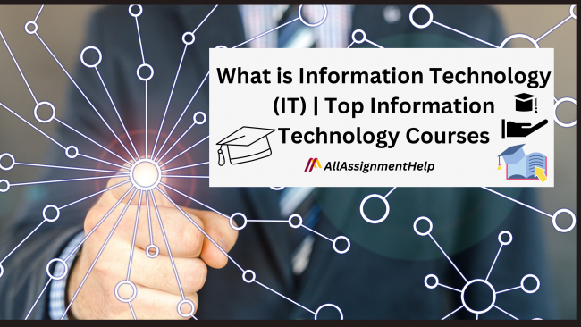 What is Information Technology (IT) | Top IT Courses to Pursue