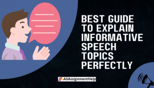 How to Choose Informative Speech Topics and Prepare for Them?