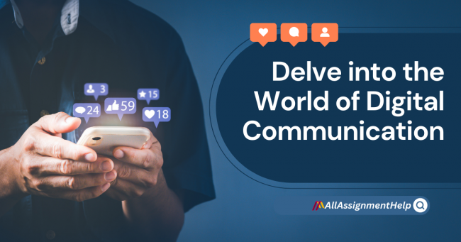 How Digital Communication Has Made Our Life Easy!