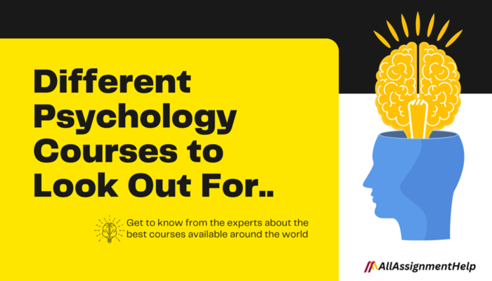 Different Psychology Courses - Pursue It, If You Love This Subject