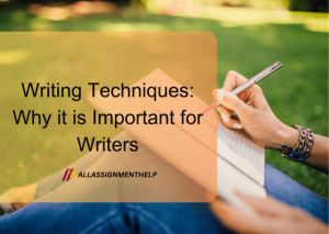 Writing Techniques: Why It is Important for Writers
