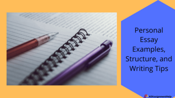 Want a good personal essay examples? We can guide you.