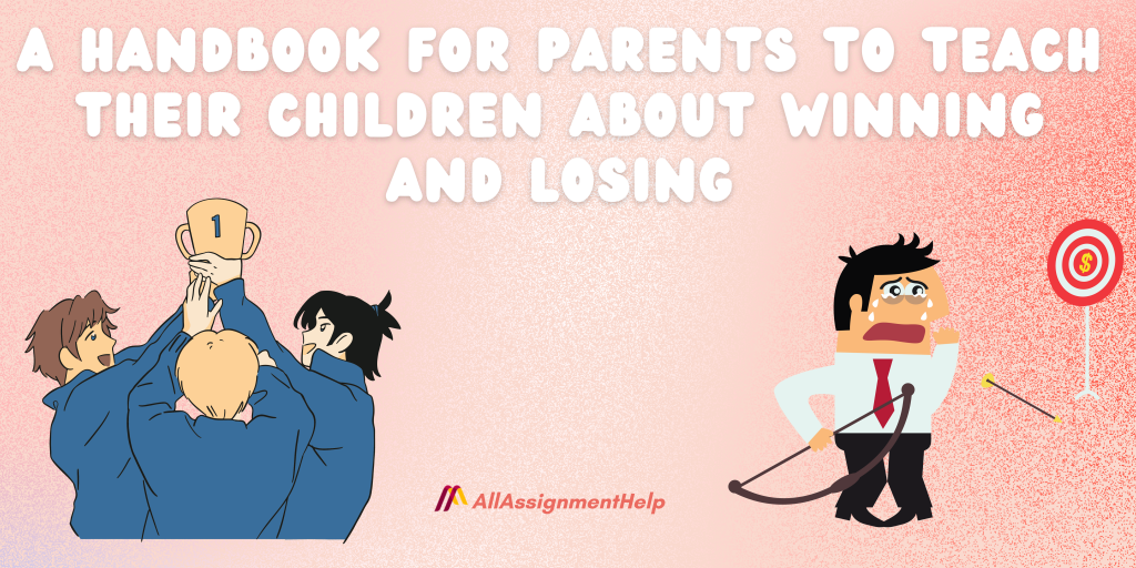 Winning and Losing: How Can Parents Teach This Lesson?