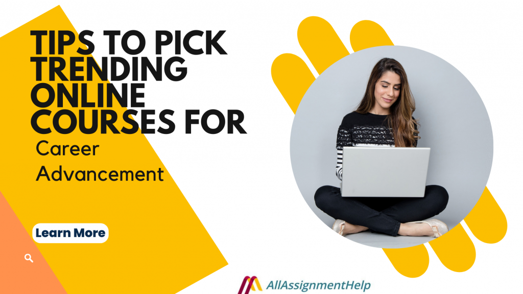 Tips To Pick Trending Online Course For Career Advancement