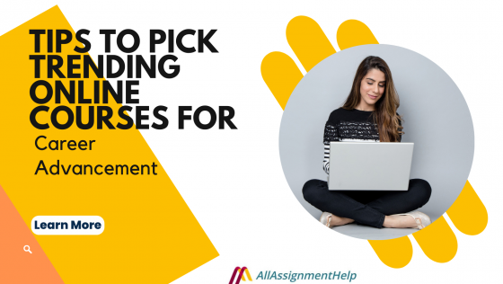 Tips To Pick Trending Online Course For Career Advancement