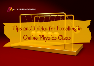 Excel in Your Online Physics Class With These Expert Tips