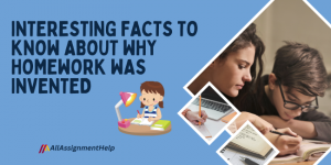 Who Homework Invented: Why, When, and For Whom