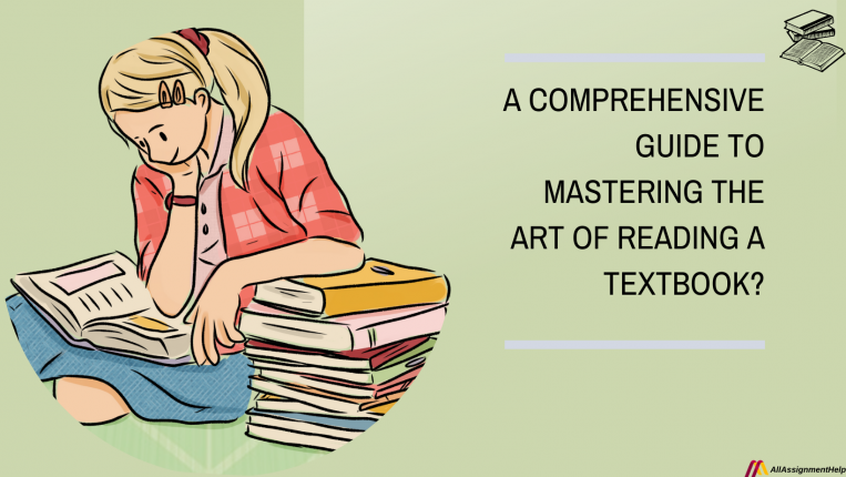 A Comprehensive Guide To Mastering The Art of Reading A Textbook?