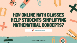 How Online Math Classes Help Cracking Mathematical Concepts?