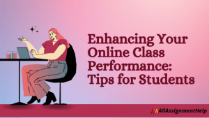 Enhancing Your Online Class Performance: Tips for Students