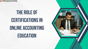 Online Accounting Certifications - How They Will Help You?