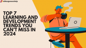 Top 7 Learning and Development Trends You Can't Miss in 2024