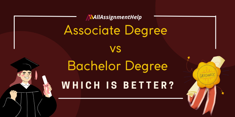Associate Degree vs Bachelor Degree: Which Is Better?